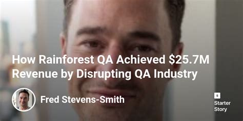 How Rainforest QA Achieved M Revenue By Disrupting QA Industry