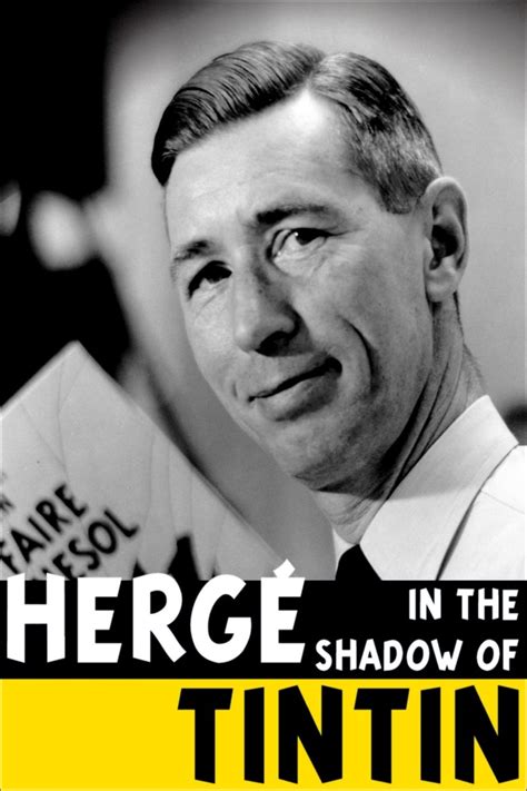 Hergé In The Shadow Of Tintin Movie 2016