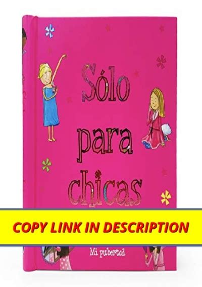 Download Free [pdf] Solo Para Chicas Just For Girls ¿qué Me Está