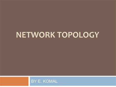 NETWORK TOPOLOGY Pptx