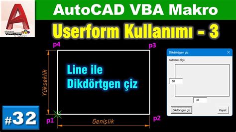 autocad vba 32 userform kullanımı 3 line ile dikdörtgen Çizme autocad