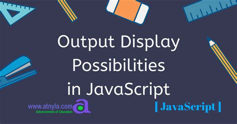 Output Display Options In Javascript Techniques And Examples
