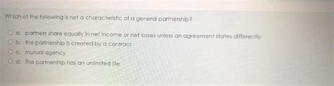 Solved Which of the following is not a characteristic of a | Chegg.com