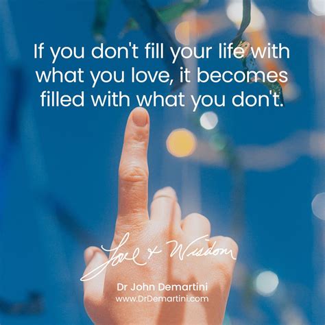 Do What You Love Thank You Dr John Martinifrom Todays Newsletter