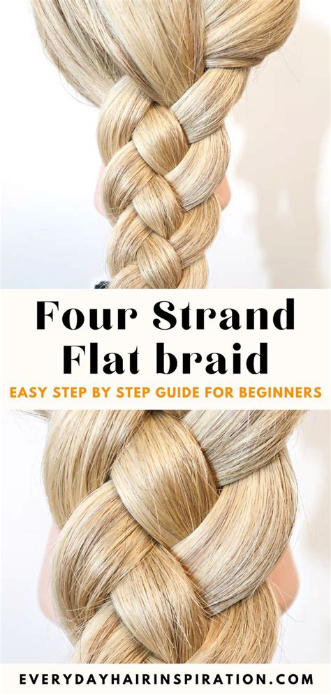 4 Strand Flat Braid Step By Step Everyday Hair Inspiration Braids Step By Step 4 Strand