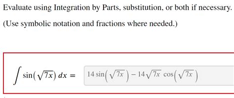 Solved Evaluate Using Integration By Parts Substitution Or Chegg Com