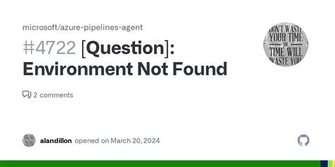 Question Environment Not Found · Issue 4722 · Microsoftazure