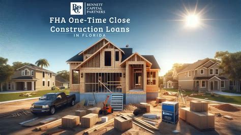 Get Started With FHA One Time Close Construction Loans In Florida