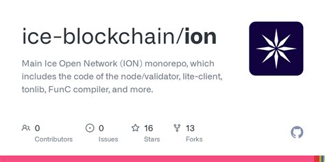 Github Ice Blockchainion Main Ice Open Network Ion Monorepo Which Includes The Code Of