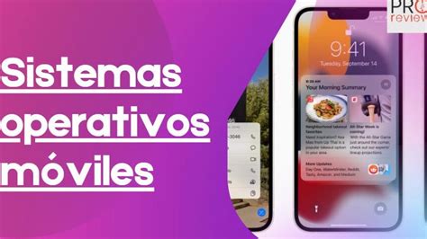 Conoce Los Mejores Ejemplos De Sistemas Operativos Para Celulares