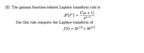 Solved The Gamma Function Related Laplace Transform Rule Is