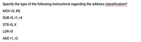 Solved Specify The Type Of The Following Instructions