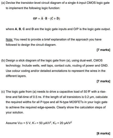 A Devise The Transistor Level Circuit Diagram Of A Single 4 Input Cmos