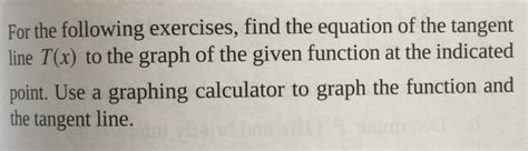 Solved For The Following Exercises Find The Equation Of The Chegg