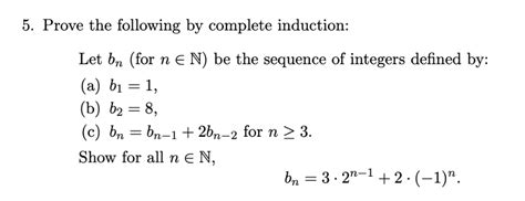 Solved Prove The Following By Complete Induction Let Bn Chegg