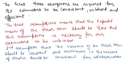 Solved The Assumption That Is Required To Show The Efficiency Of The Ols Estimator Consistency
