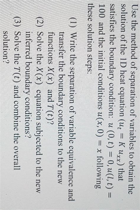 Solved Use The Method Of Separation Of Variables To Obtain
