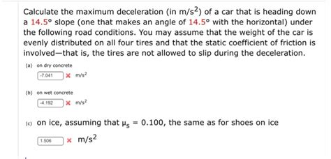 Solved Calculate The Maximum Deceleration In M S2 Of A Car