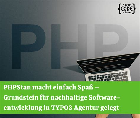 Phpstan Macht Einfach Spaß Grundstein Für Nachhaltige