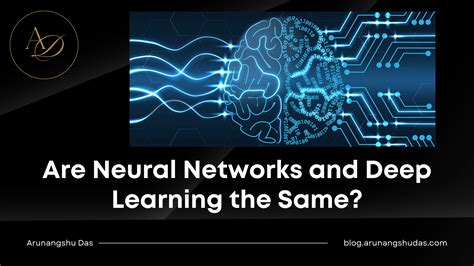 Are Neural Networks And Deep Learning The Same Deep Learning