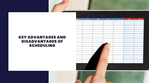14 Key Advantages And Disadvantages Of Scheduling