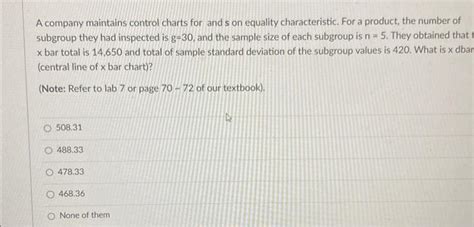 Solved A company maintains control charts for and s on | Chegg.com