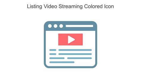 Listing Video Streaming Colored Icon In Powerpoint Pptx Png And Editable Eps Format PPT Template