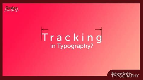 Tracking In Typography Basics Of Typography Typography Beginners Guide Beginners