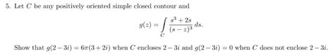 solved let c ﻿be any positively oriented simple closed