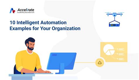 10 Intelligent Automation Examples For Your Organization