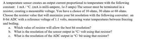 Solved A Temperature Sensor Creates An Output Current Chegg