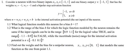 Solved 1 Consider A Neuron With Two Binary Inputs X₁ X₂
