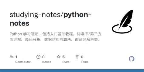 GitHub studying notes python notes Python 学习笔记包括入门基础教程标准库 第三方库详解源码分析数据结构与算法面试题解析等