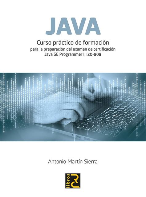 JAVA Curso práctico de formación Certificación RC Libros