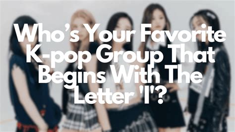 Boys Groups Info Quizzes Polls Kpop Profiles