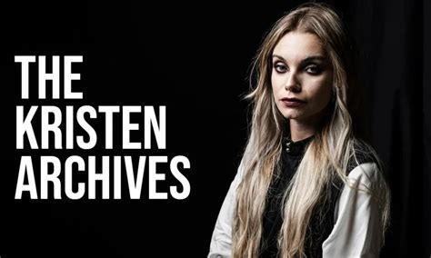 Explore The Kristen Archives A Treasure Trove Of Stories And More