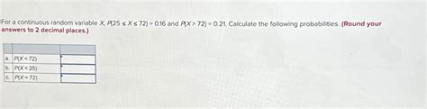Solved For A Continuous Random Variable ≤x≤72 ﻿and