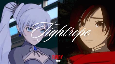The Score Tightrope Rwby Amv Wiess And Ruby Youtube