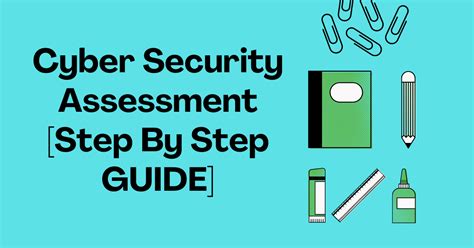 Cyber Security Assessment Step By Step Guide