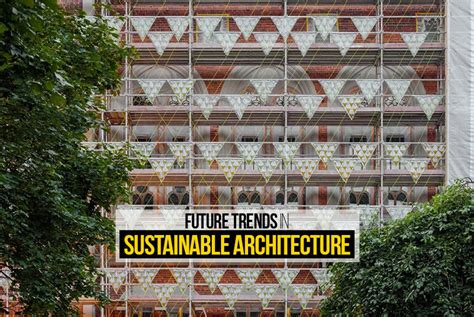 Future Trends In Sustainable Architecture Rtf Rethinking The Future