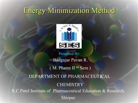 Seminar Energy Minimization Mettthod Ppt