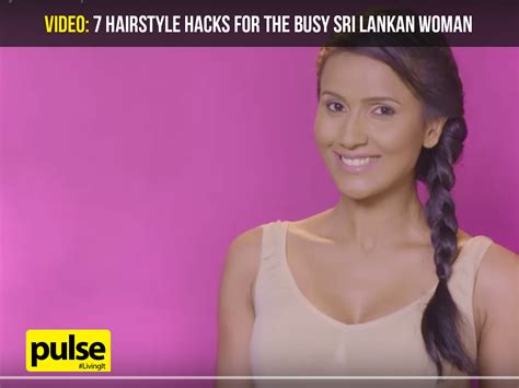 7 Hairstyle Hacks For The Busy Sri Lankan Woman Pulse
