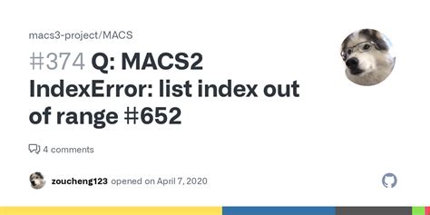 Q Macs2 Indexerror List Index Out Of Range 652 · Issue 374 · Macs3 Projectmacs · Github