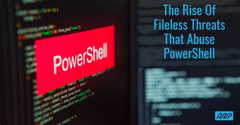 Understanding And Avoiding Powershell Exploits