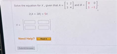 Solved Solve The Equation For X Given That A X A Chegg Com