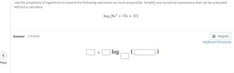 solved use the properties of logarithms to expand the