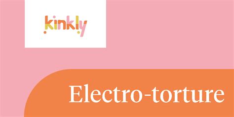 Electro Torture Kinkly Straight Up Sex Talk With A Twist