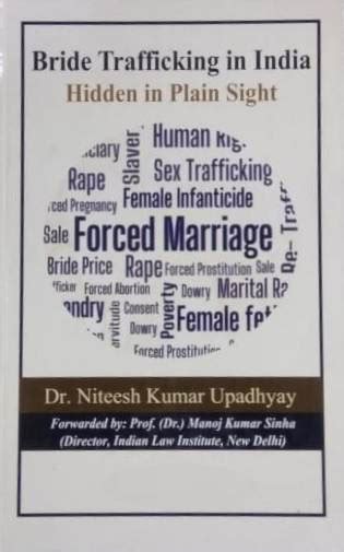 Bride Trafficking In India Hidden In Plain Sight Indian Books And