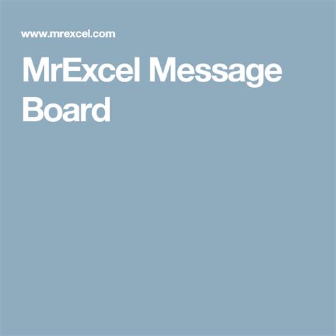 Mrexcel Message Board Messages Message Board Boards