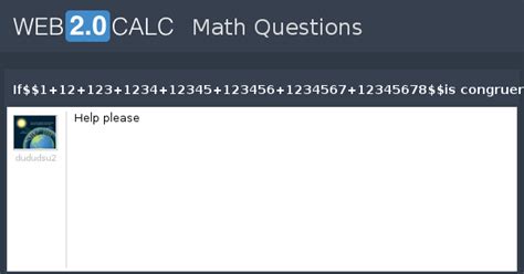 View Question If 1 12 123 1234 12345 123456 1234567 12345678 Is Congruent To N Modulo 9